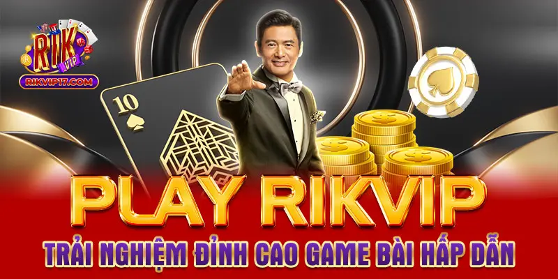 Rikvip 🎖️ Play Rikvip Trải Nghiệm Đỉnh Cao Game Bài Hấp Dẫn